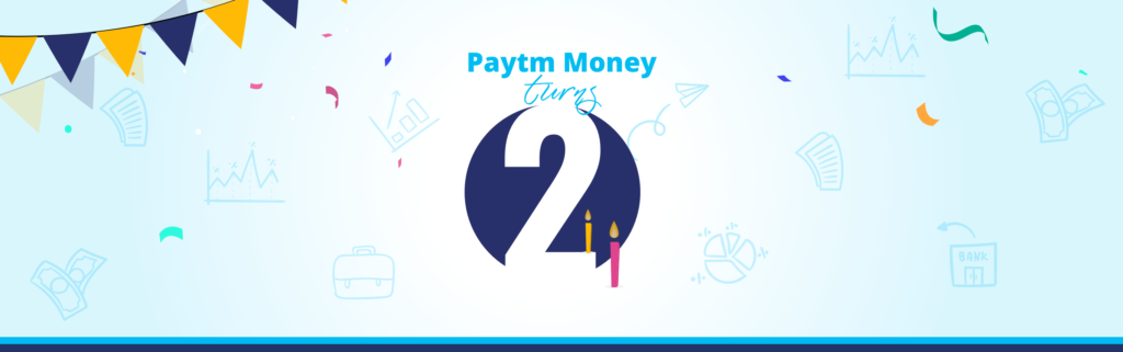Paytm Money Turns Two! - India's Largest Investment Platform