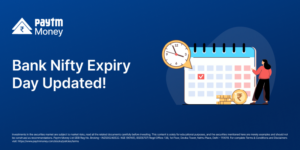 Revision in Expiry Day of NIFTY BANK Monthly and Quarterly Contract Cycle Paytm Money Blog