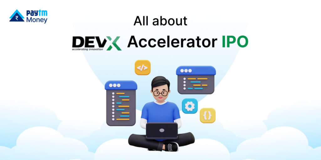 Dev Accelerator IPO: The Co-Working Revolution Goes Mainstream - Paytm Money Blog